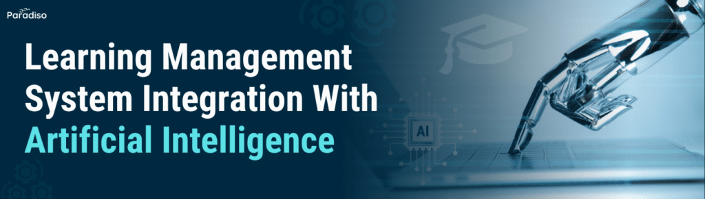 AI enhanced LMS integration | Paradiso Solutions