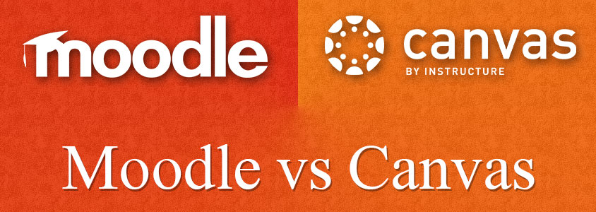 MOODLE VS CANVAS : FEATURE COMPARISON - Paradiso eLearning MOODLE VS CANVAS : FEATURE COMPARISON - Paradiso eLearning