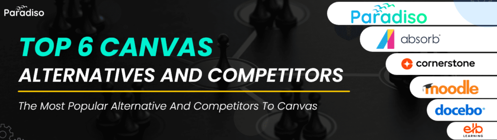 Top 6 Canvas Alternatives and Competitors 2024 | Paradiso LMS