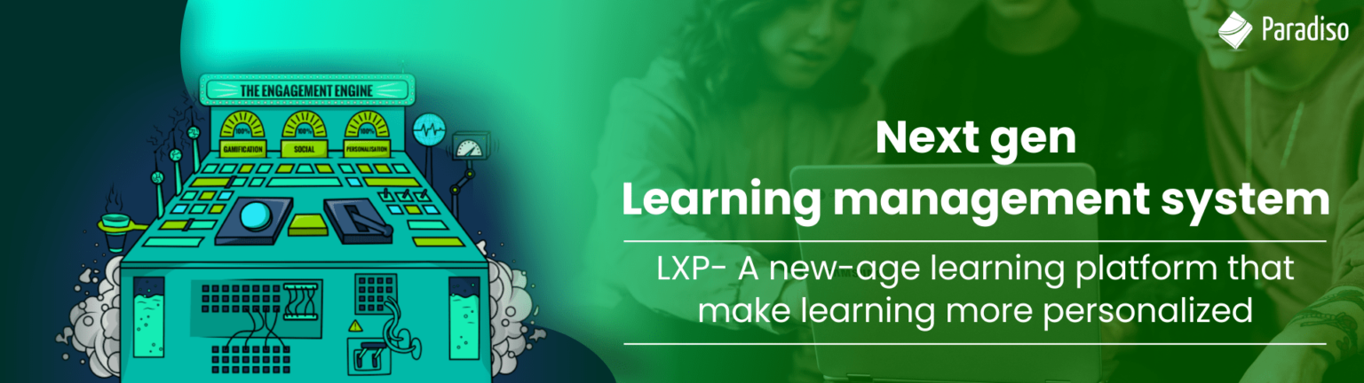 What is LXP? Why to use Learning Experience Platform?