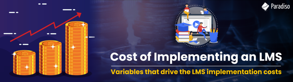 How much does LMS Implementation cost? | Paradiso LMS