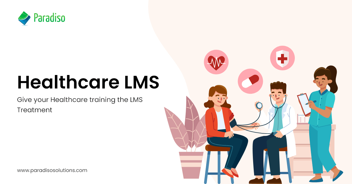 Healthcare LMS: A complete Guide | Paradiso LMS