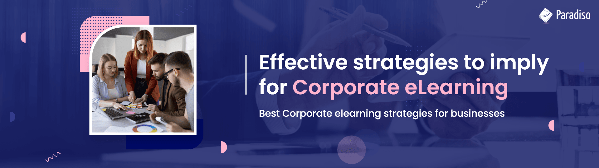 7 Best Practices in Corporate E-learning