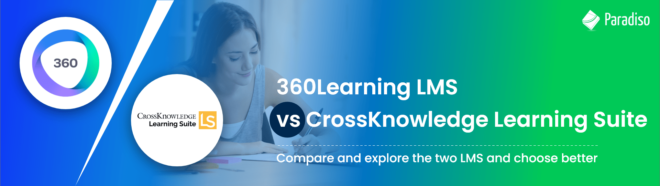 360Learning LMS vs CrossKnowledge Learning Suite: Comparison Study