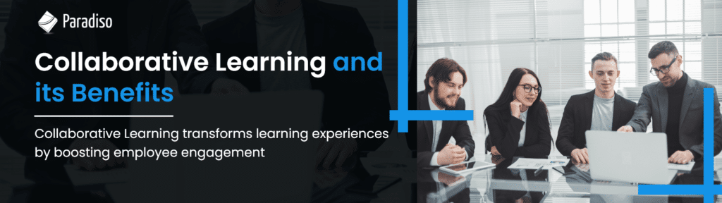 Collaborative Learning for Deeper Employee Engagement