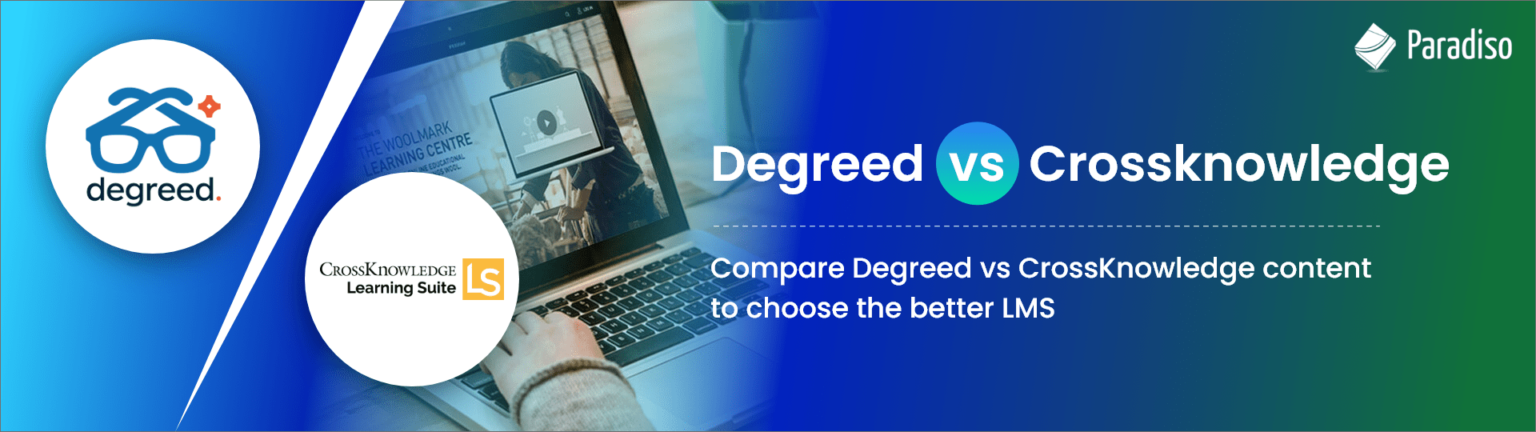 Degreed vs CrossKnowledge Comparison | Paradiso Solutions