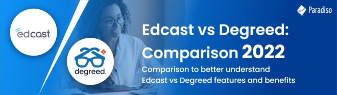 Edcast vs Degreed: Comparison 2022