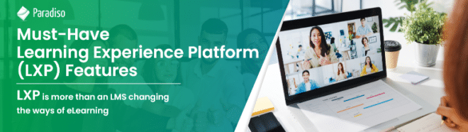 Top 12 Must-Have LXP Features: Paradiso Solutions