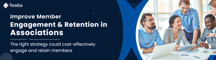 Improve Member Engagement for Association | Paradiso