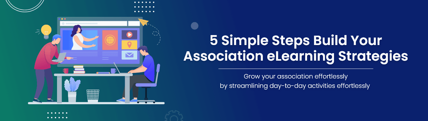 5 Simple Steps to Build Your Association eLearning Strategies | Paradiso