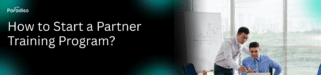 How to Start a Partner Training Program? | Paradiso LMS