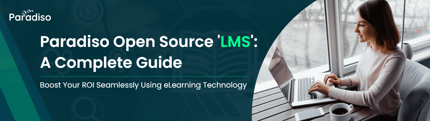 Paradiso Open Source LMS: A Complete Guide | Paradiso Solutions Paradiso Open Source LMS: A Complete Guide | Paradiso Solutions