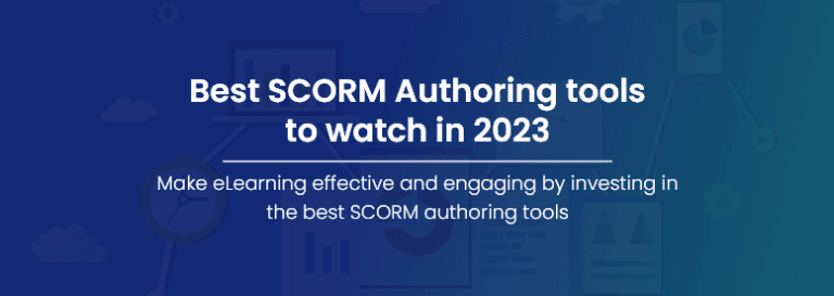 Top 12 Best SCORM Authoring tools to watch in 2023 – Paradiso Solutions