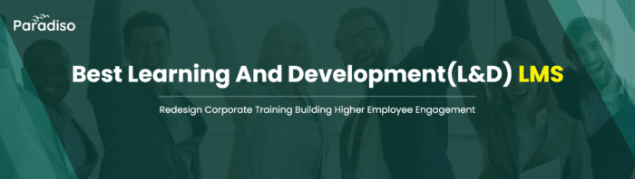 5 Long-Term Benefits of learning and Development LMS Software