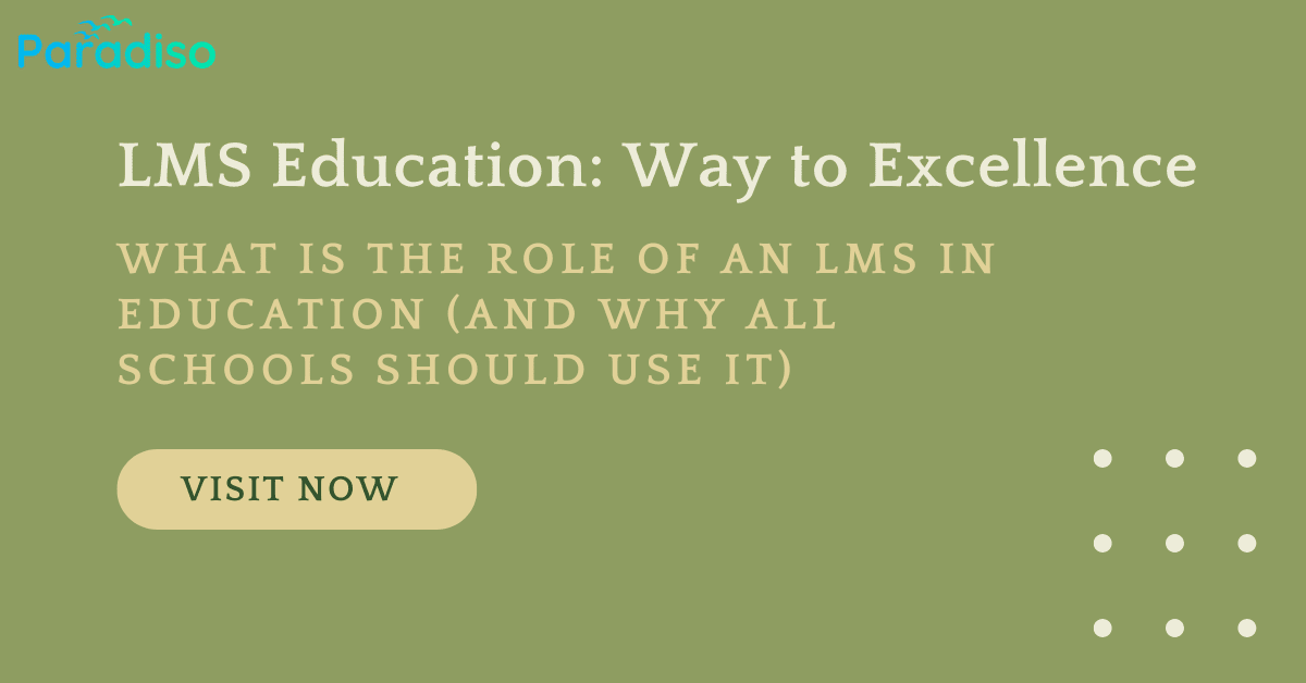LMS Education: Way to Excellence/ Secret of Successful LMS