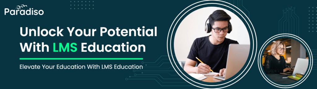 LMS Education: Way to Excellence/ Secret of Successful LMS