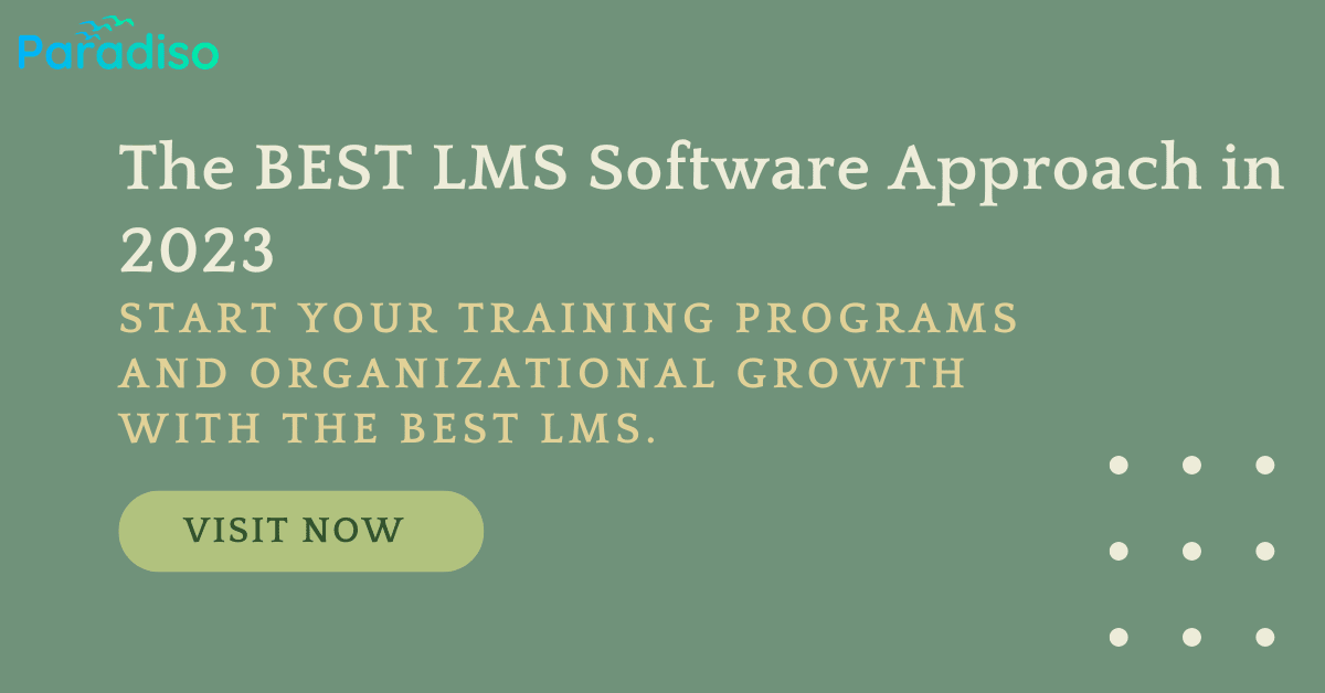 BEST LMS Software Approach consider for 2025 | Paradiso LMS