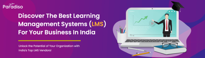 Top LMS Vendors in India - Powering Learning & Talent Development