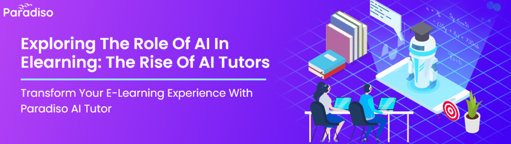 Why AI Tutor Matters in eLearning and How to Get One