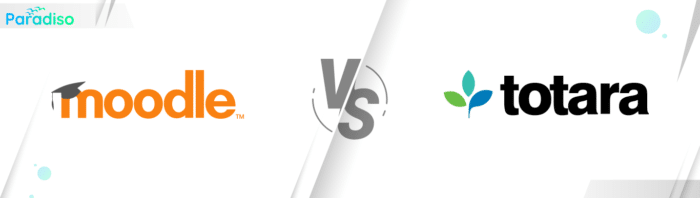 Totara vs Moodle – Which is the right choice for you?