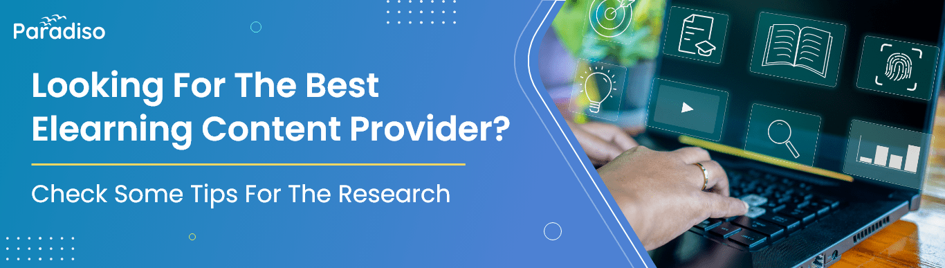 Looking for an eLearning Content Provider? - Check some tips!