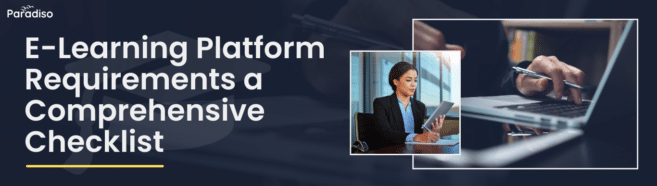 E-Learning Platform Requirements Checklist | Complete Guide for 2025