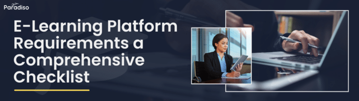 E-Learning Platform Requirements Checklist | Complete Guide for 2025