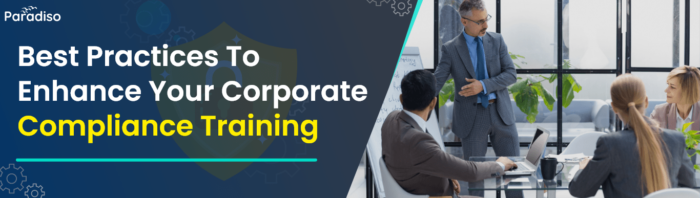 6 best practices to enhance your corporate compliance training