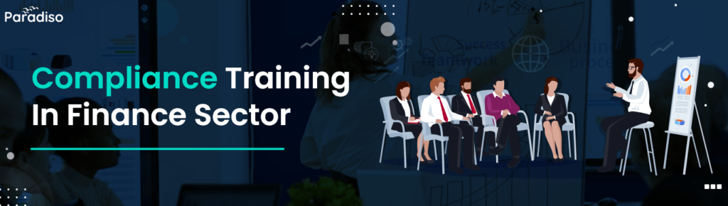 Importance of Compliance Training for Finance Sector
