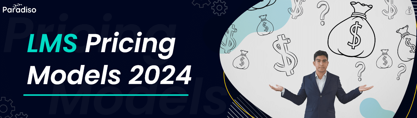 LMS Pricing Models 2025: Find the Right Pricing for you