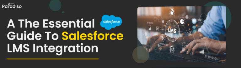 The Essential Guide to Salesforce LMS Integration | Salesforce Integration