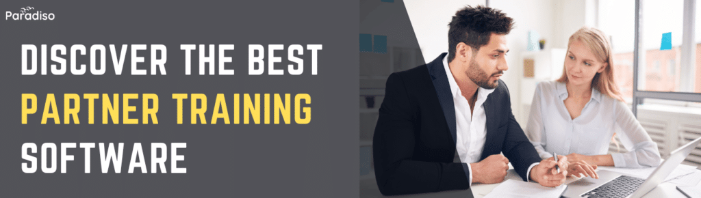 Discover The Best Partner Training Software | Paradiso LMS