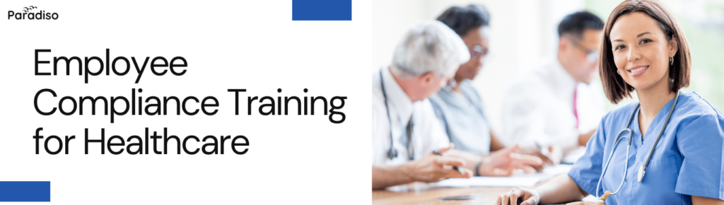 Employee Compliance Training for Healthcare - Paradiso LMS