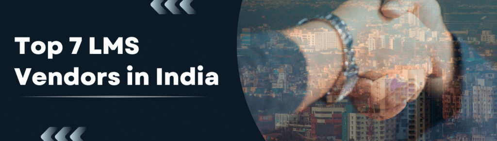 Top 7 LMS Vendors in India & LMS Tools - Paradiso LMS