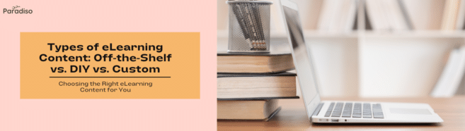 Explore Different Types of eLearning Content | Comprehensive Guide