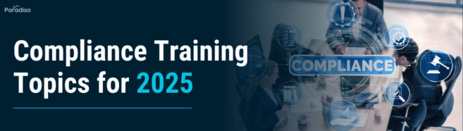 Compliance Training Topics for 2025 | Paradiso LMS