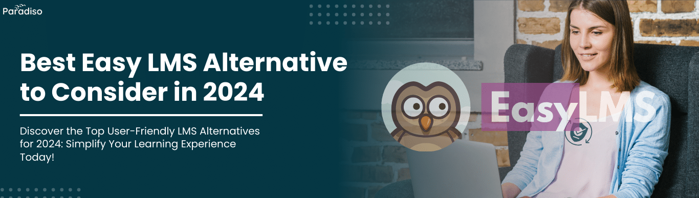 6 Top Easy LMS Alternatives & Competitors to consider in 2024
