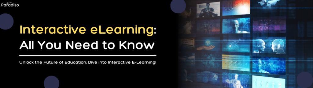 Interactive eLearning: All You Need to Know