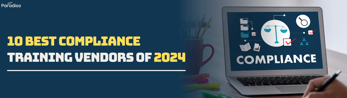 10 Best Compliance training Vendors of 2025 - paradiso LMS