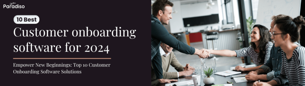 10 Best customer onboarding software to consider in 2024