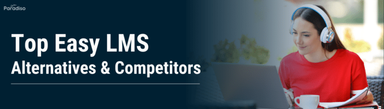 6 Top Easy LMS Alternatives & Competitors to consider in 2025