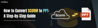 How to Convert Courses from SCORM to PPT? | Paradiso Solutions