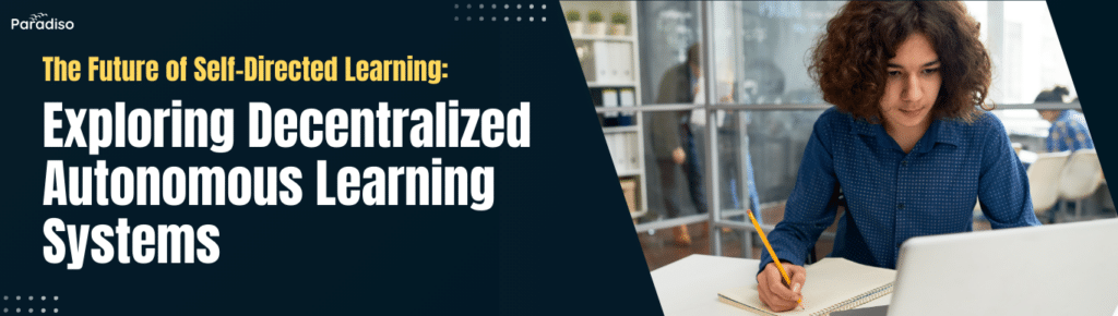 Exploring Decentralized Autonomous Learning Systems