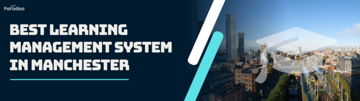 Best Learning Management System in Manchester | Top LMS for 2025