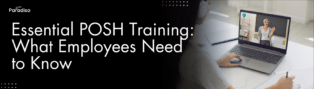 Essential POSH Training for Employees: Compliance & Best Practices