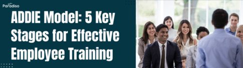 ADDIE Model: 5 Stages for Effective Employee Training Programs