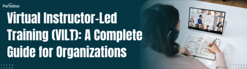Virtual Instructor-Led Training (VILT): Complete Guide 2025