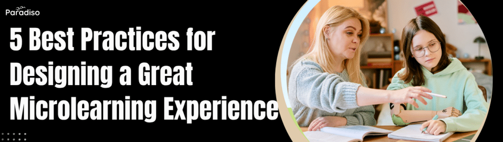 5 Best Practices for Effective Microlearning Design