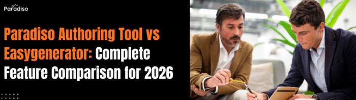 Paradiso Authoring Tool vs Easygenerator
