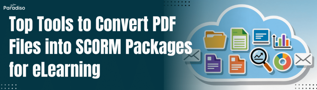 Top Tools to Convert PDF to SCORM Packages for eLearning